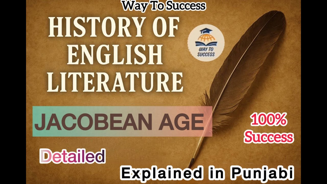 JACOBEAN AGE EXPLAINED IN PUNJABI - YouTube