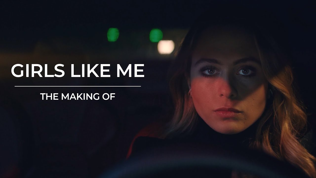 MAKING OF: GIRLS LIKE ME - YouTube