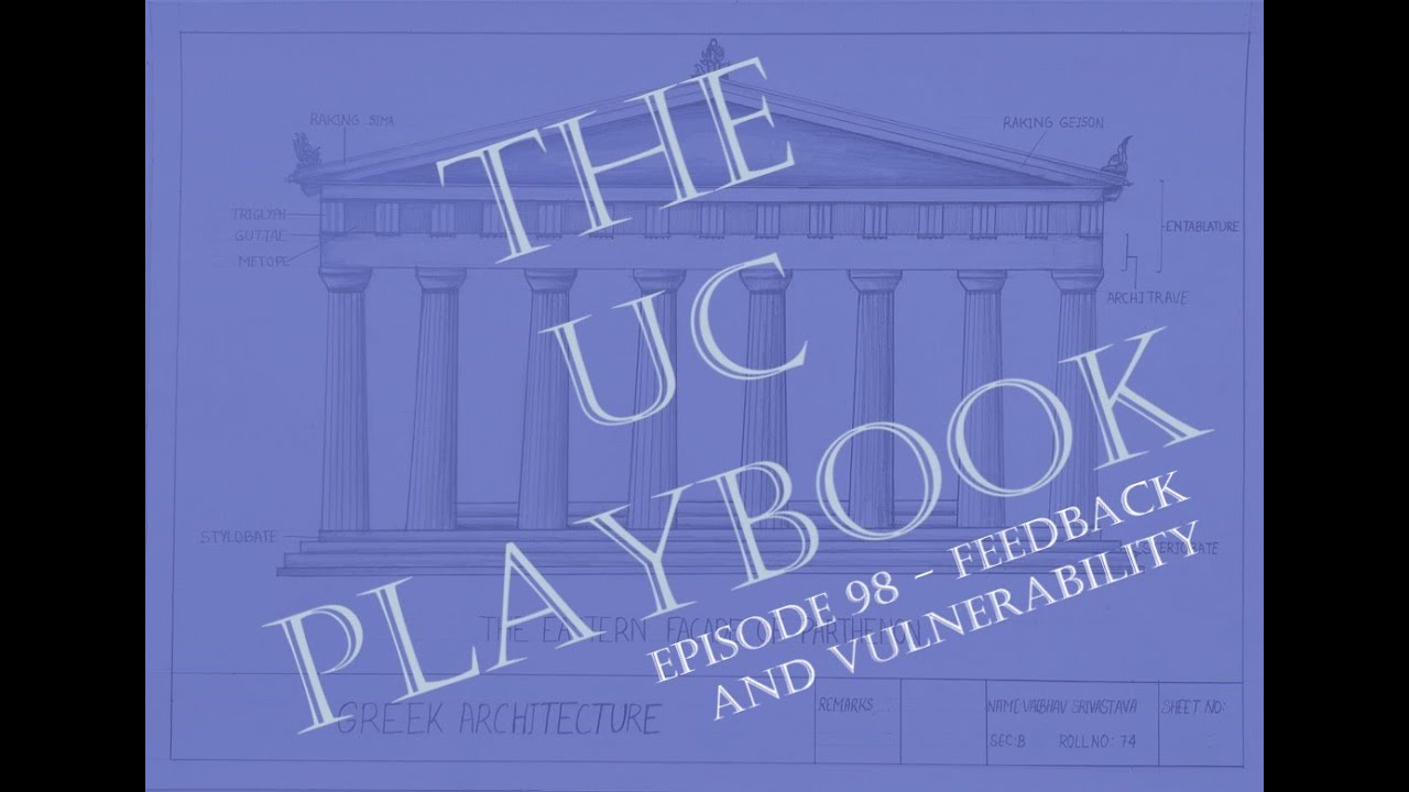 E98 - The UC Playbook: Constructive feedback and Authenticity - YouTube