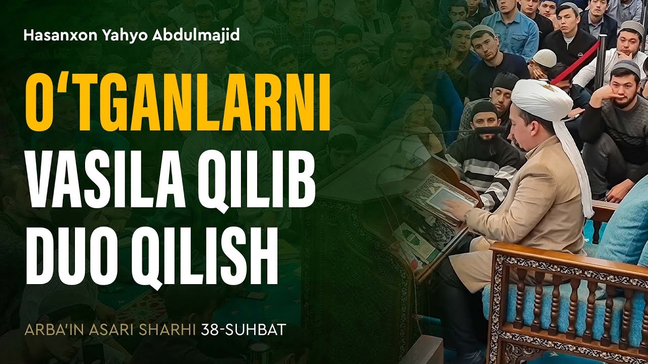 O‘tganlarni vasila qilib duo qilish | Arba'indan nuktalar - YouTube