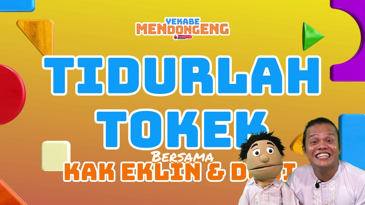 YEKABE MENDONGENG EP 46 - TIDURLAH TOKEK | KAK EKLIN & DODI - YouTube