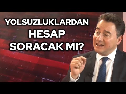 Ali Babacan hükümetin yaptığı yolsuzlukların hesabını soracak mı?