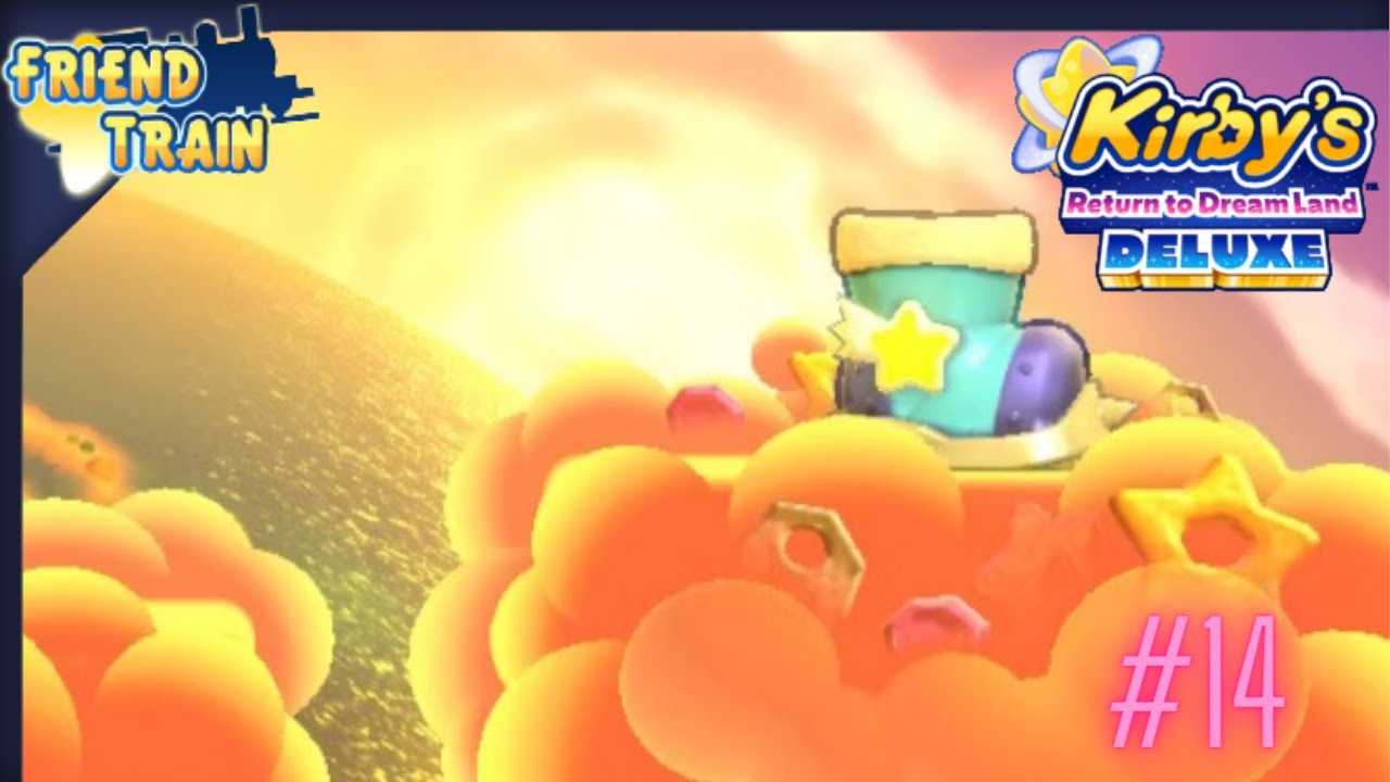 Friend Train Commentaries - Kirby's Return to Dreamland Deluxe - Part ...