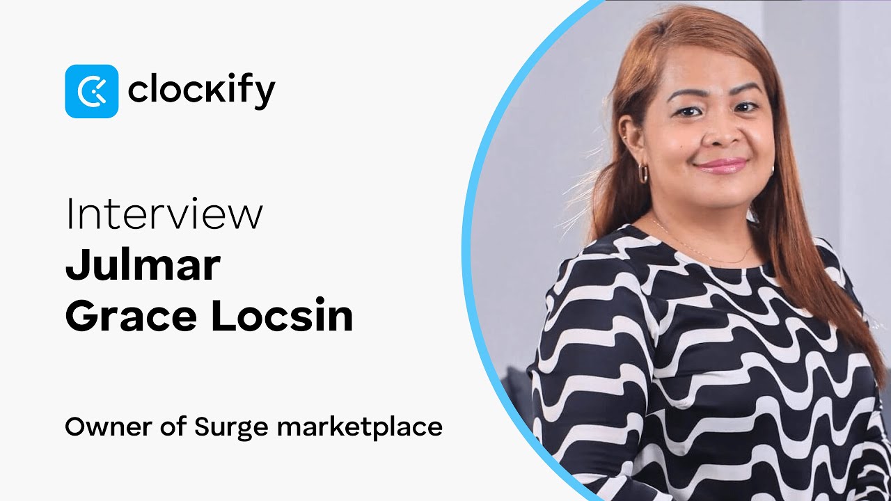 How Clockify helps Julmar Grace Locsin mentor freelancers around the ...