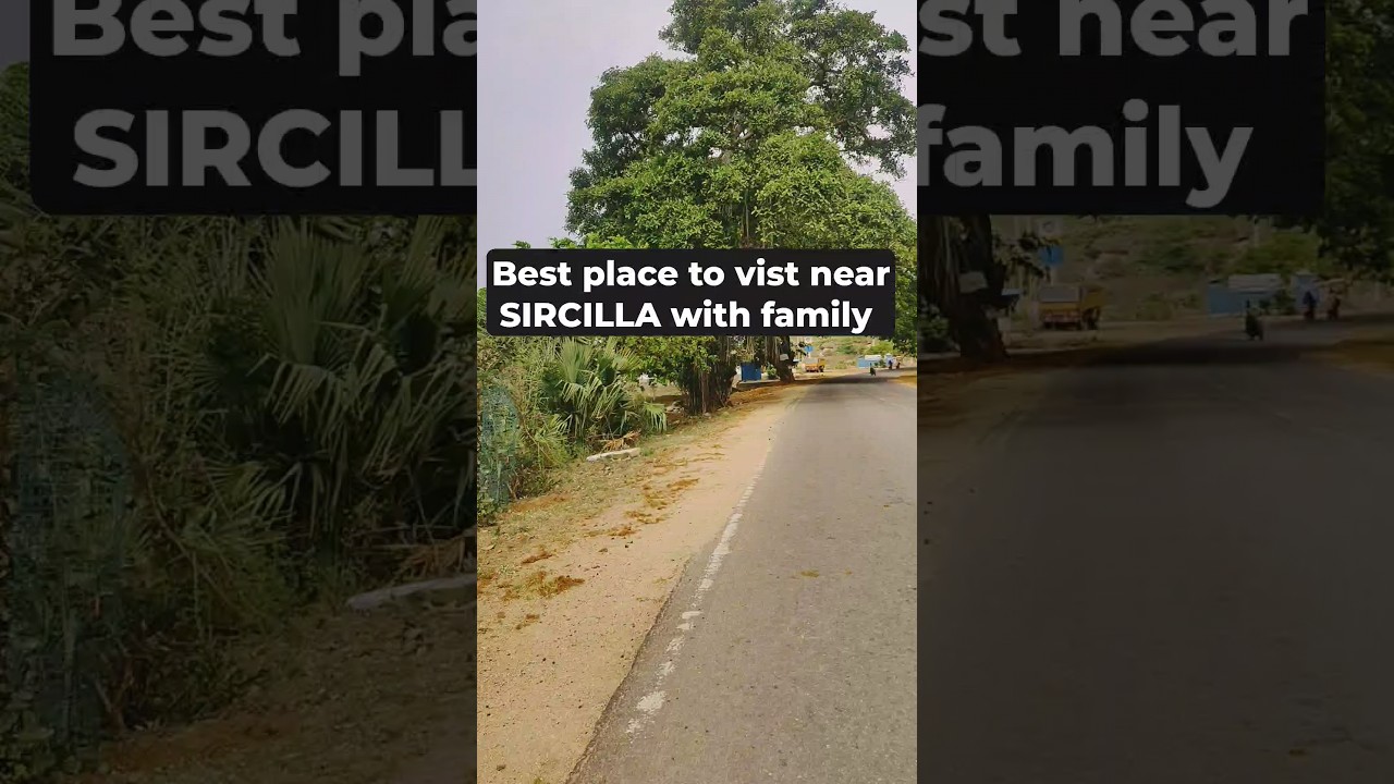 Best place to visit near Sircilla with family #shortvideo #video # ...