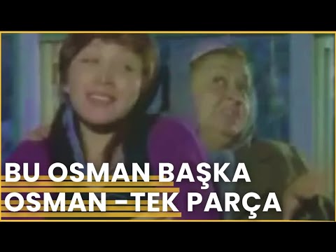 BU OSMAN BAŞKA OSMAN | Eski Türk Komedi Filmi İzle