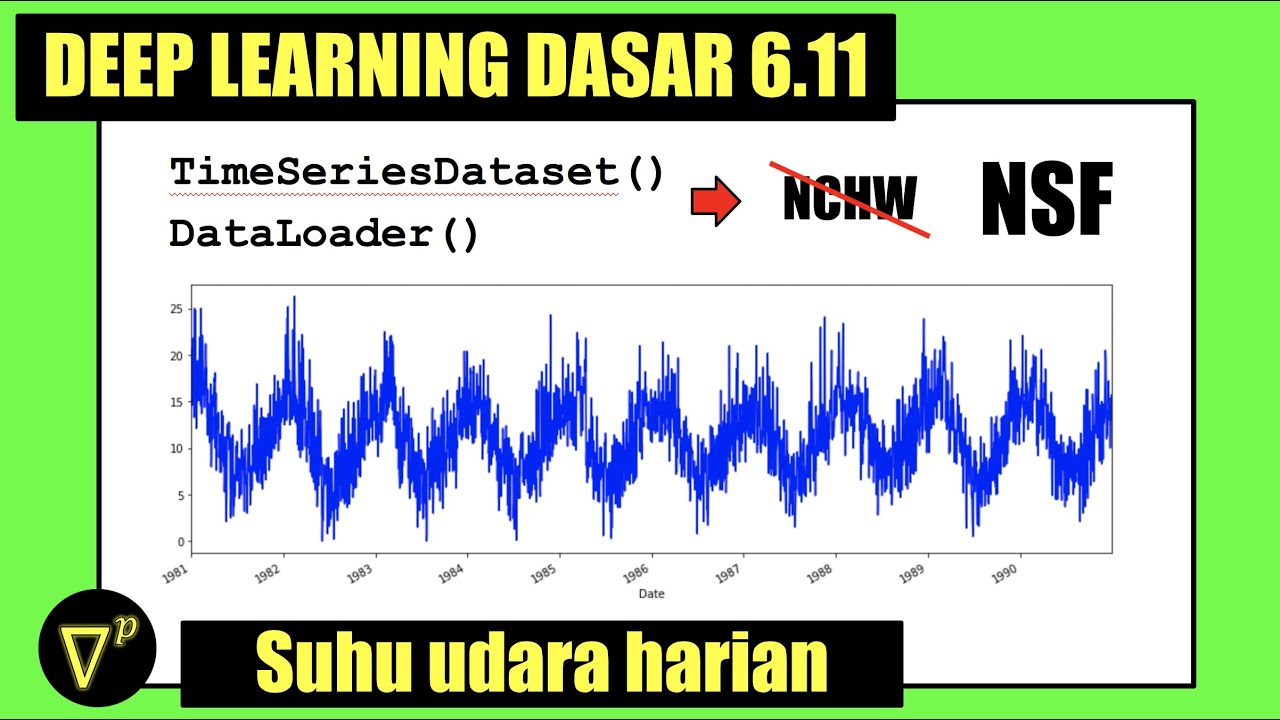 S6E11 Menghandle Data Time Series Di PyTorch Deep Learning Basic S6E11 Menghandle Data Time Series Di PyTorch Deep Learning Basic