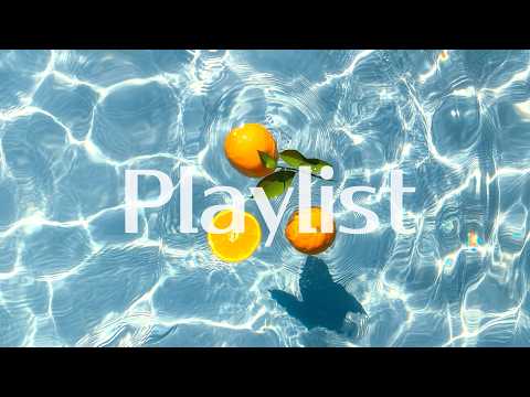 𝐏𝐥𝐚𝐲𝐥𝐢𝐬𝐭 첫곡부터 기분좋은 싱그러운 여름 팝송모음 ⛱ | 카페음악 • 노동요 🎶