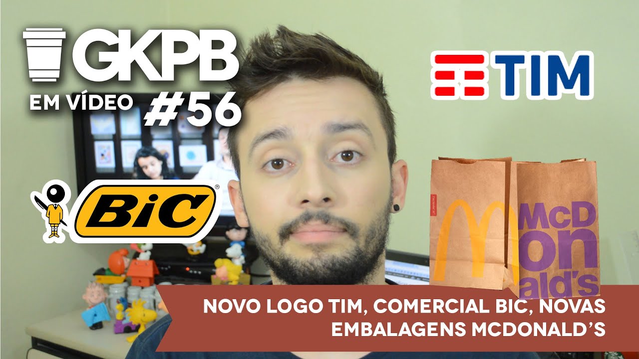 #56 - Novo Logo TIM, Comercial BIC, Novas embalagens McDonald’s - YouTube