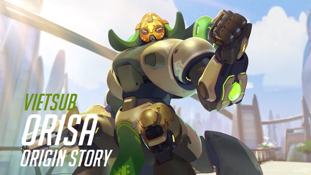 Orisa Origin Story | VIETSUB | Nguồn gốc nhân vật Orisa | Overwatch ...