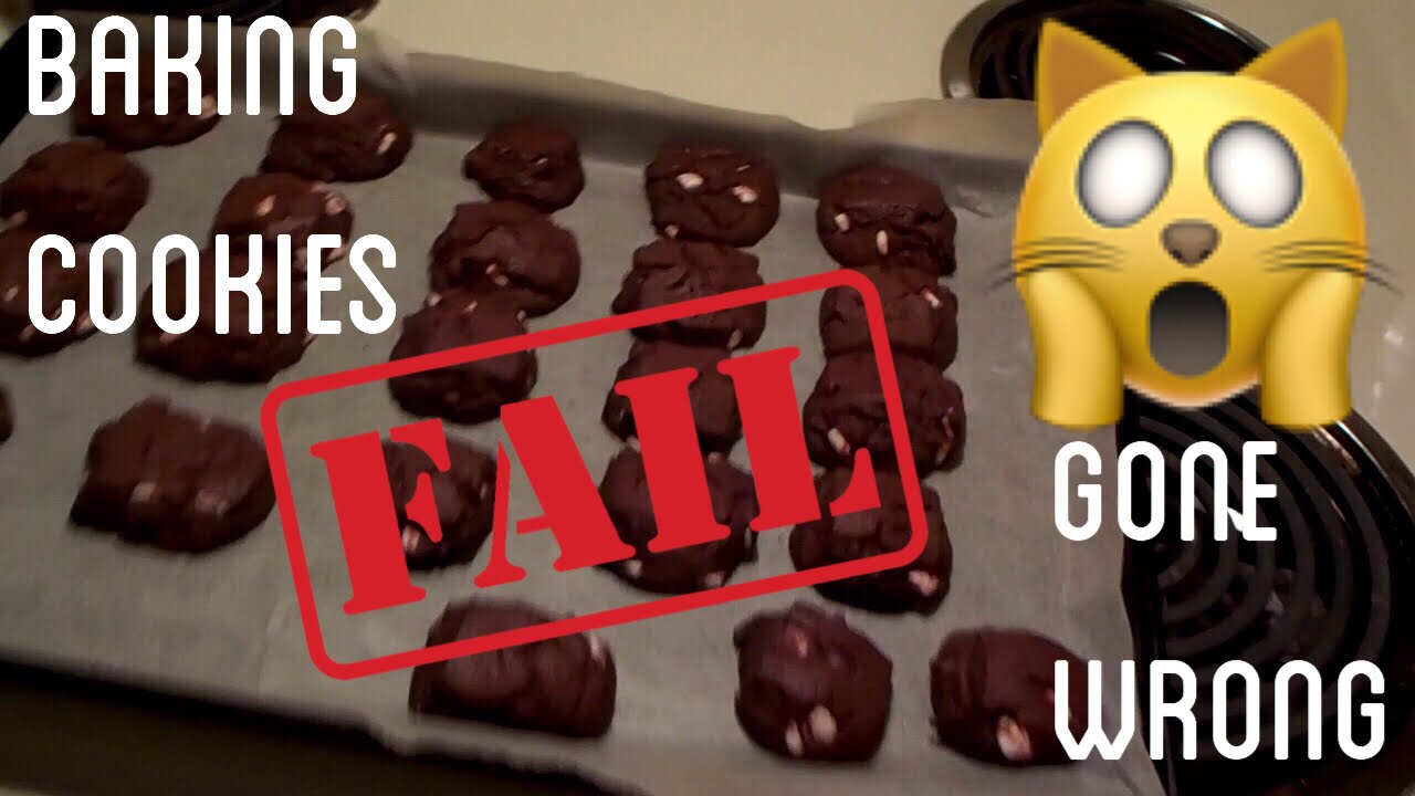 BAKING COOKIES - GONE WRONG??? - YouTube