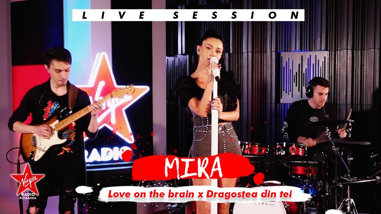 MIRA - Love On The Brain & Dragostea din tei | Live Session - YouTube
