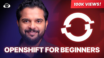 OpenShift for the Absolute Beginners - YouTube