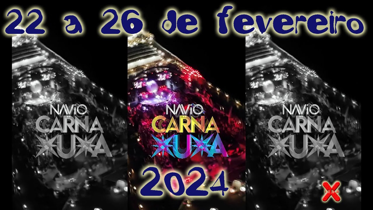 Navio da Xuxa - CarnaXuxa | 22 a 26 de fevereiro de 2024 | (2) - YouTube