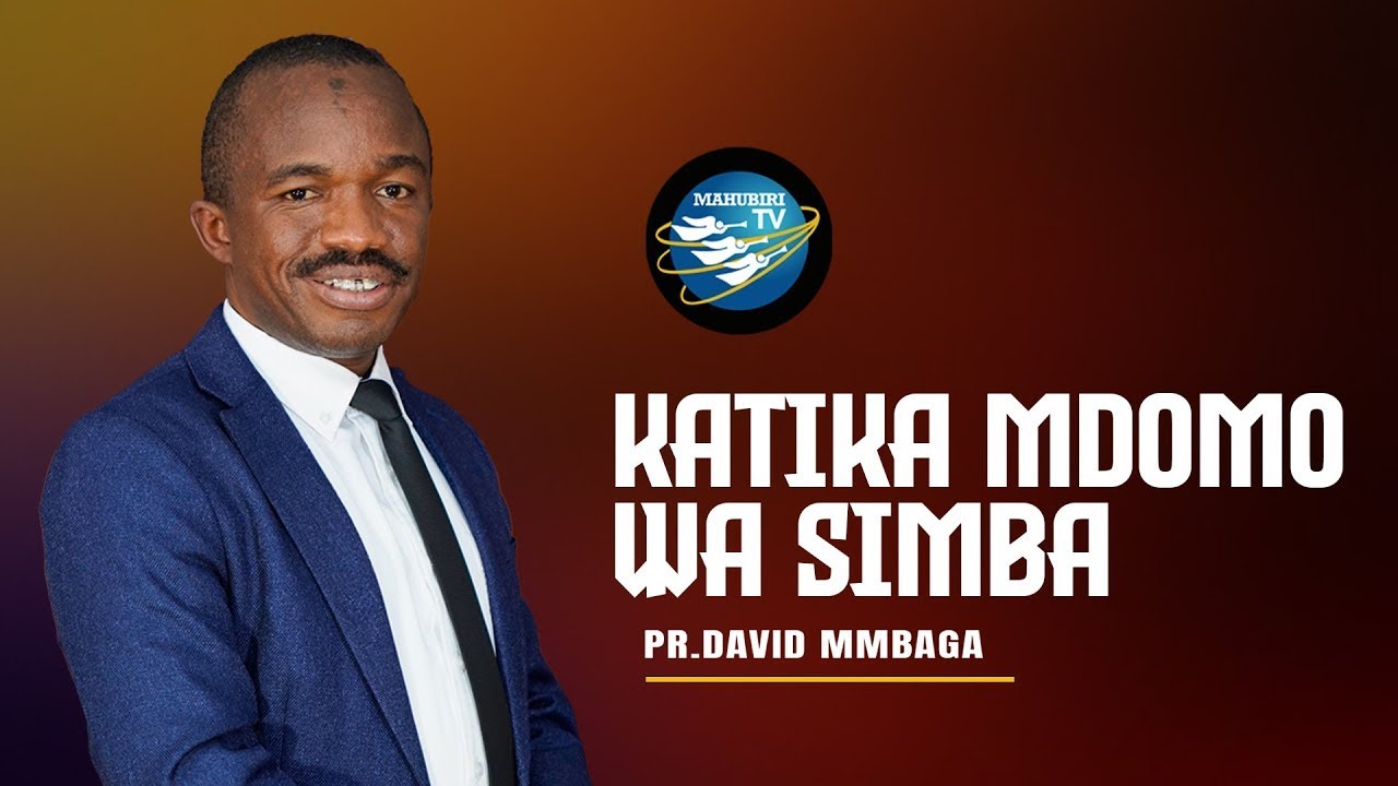 🔴🅻🅸🆅🅴: KATIKA MDOMO WA SIMBA || PR DAVID MMBAGA - YouTube