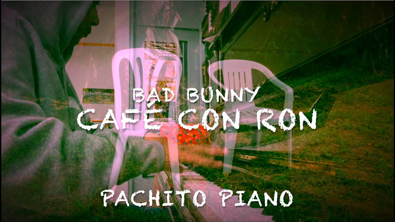 Café Con Ron - Bad Bunny - Pleneros de la Cresta - Ramón (Pachito ...