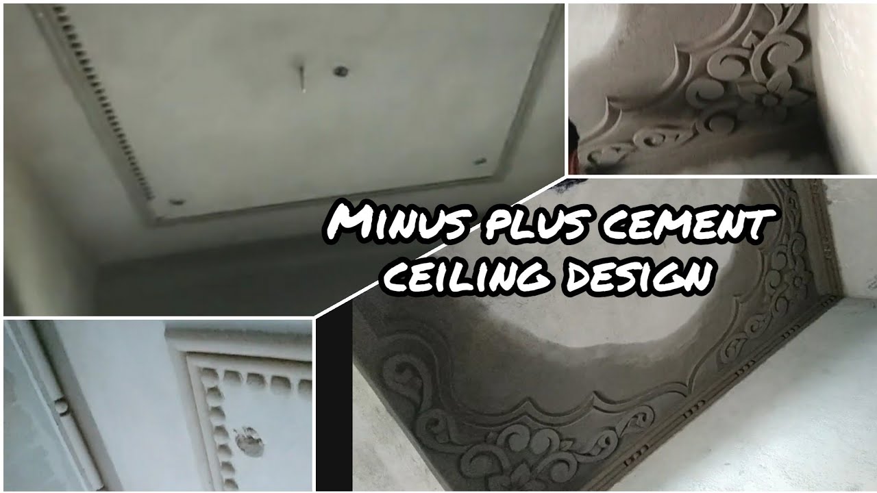 How to make cement ceiling design | Minus plus | excellent hand made ...