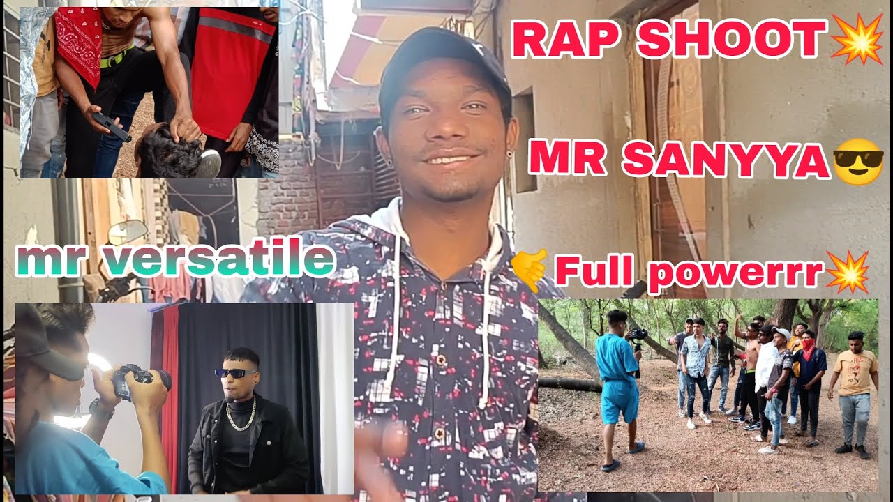 Mr Versatile Rap Shoot vlog Behind The Scene || MR SANNYA|| - YouTube