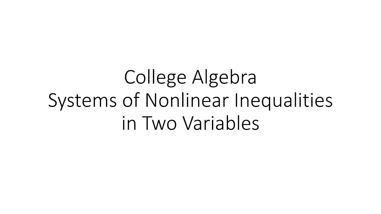 College Algebra Graphing Nonlinear Inequalities In Two Variables Youtube
