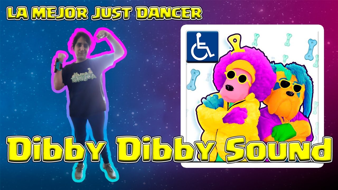 LA MEJOR JUST DANCER ♿ BAILANDO Dibby Dibby Sound de DJ Fresh en JUST ...
