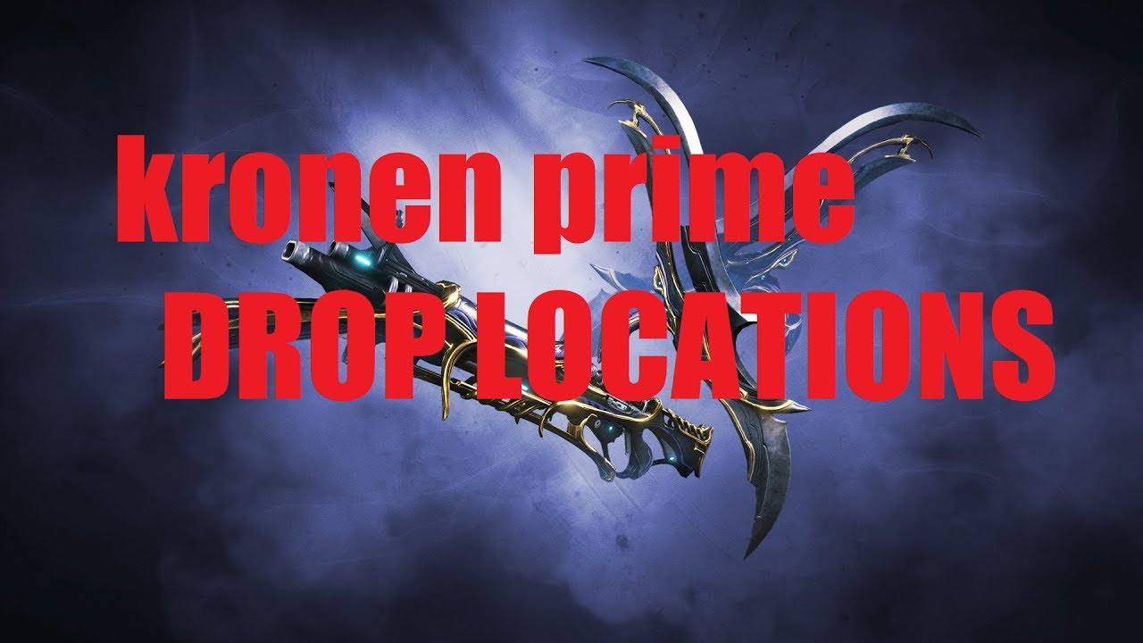 Kronen prime drop location (relics) | Warframe - YouTube