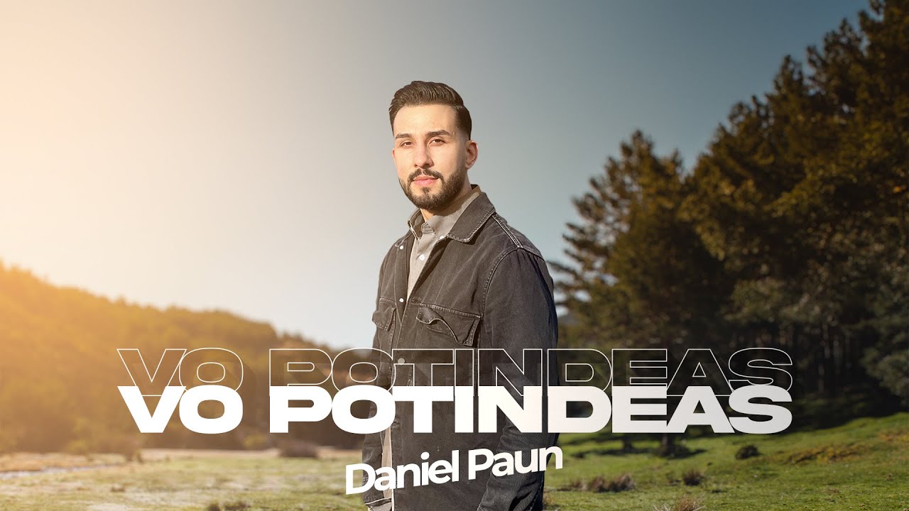 Daniel Paun - VO POTINDEAS (Official Video) 2024 - YouTube