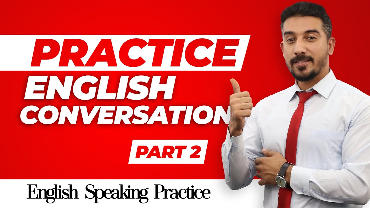 Practice English Conversation Learn English Speaking Easily Quickly