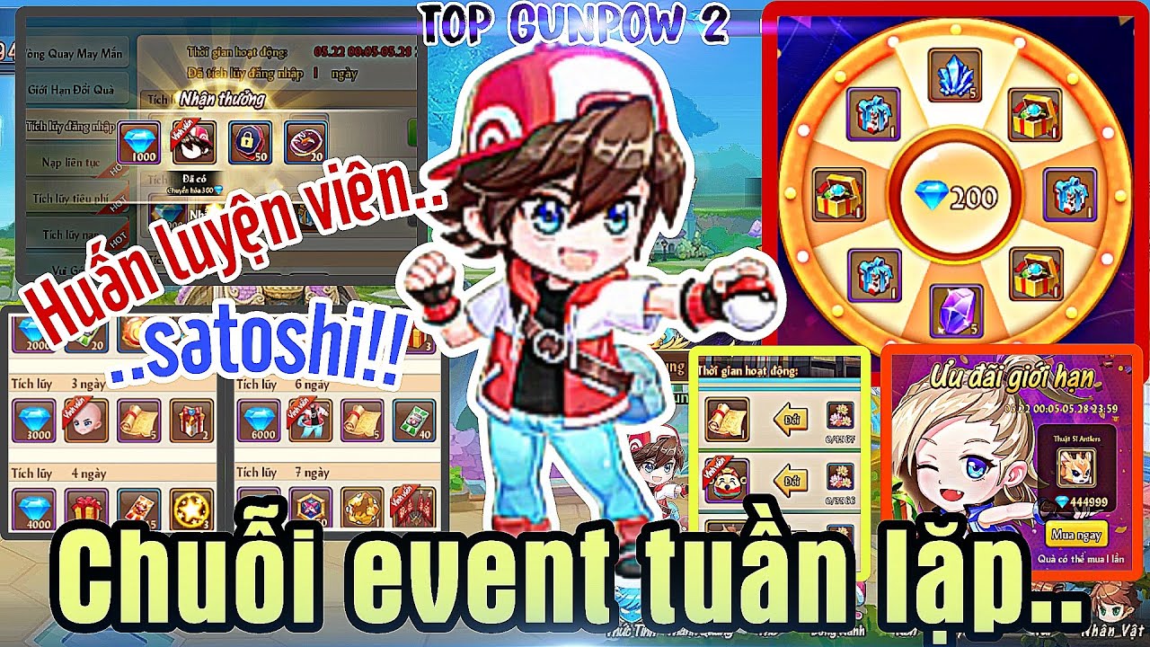 [Top Gunpow 2] Chuỗi event tuần mới lặp "Huấn luyên viên Satoshi"(22/5 ...