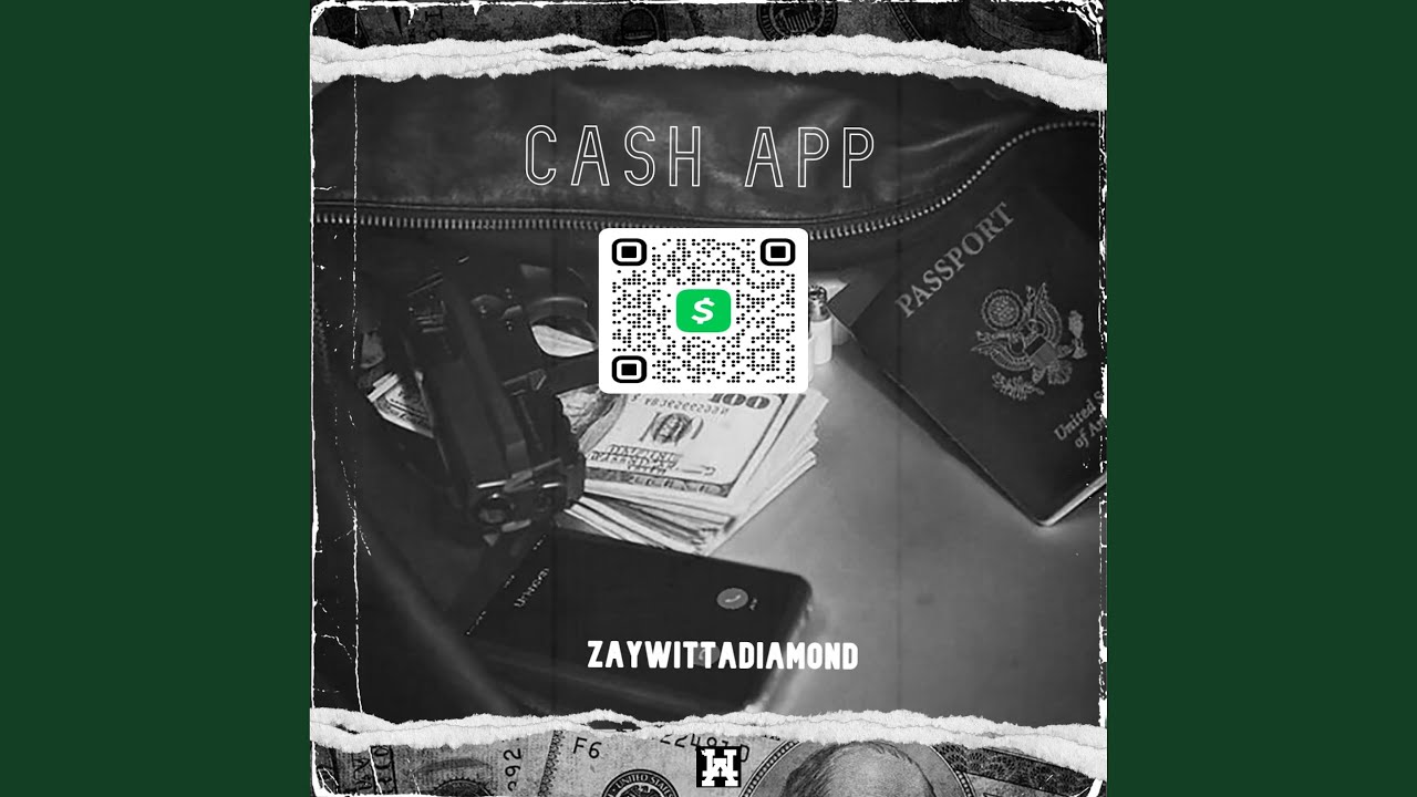 CASH APP (feat. ZAYWITTADIAMOND) - YouTube