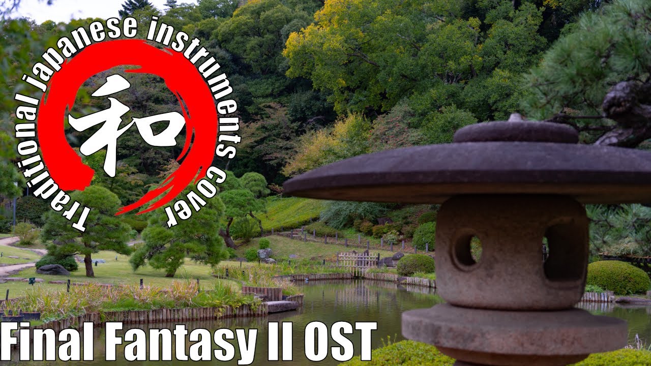 Final Fantasy II OST arranged with Japanese instruments[Video Game ...