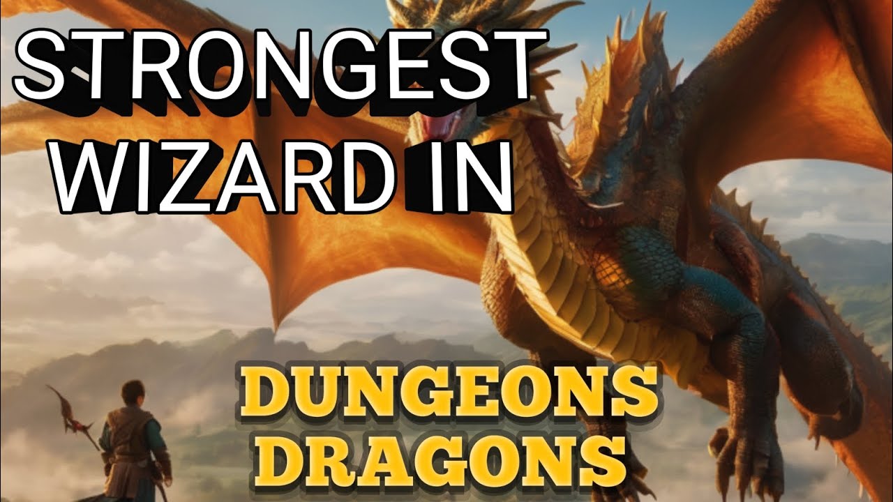 The Strongest Wizard in Dungeons and Dragons - YouTube