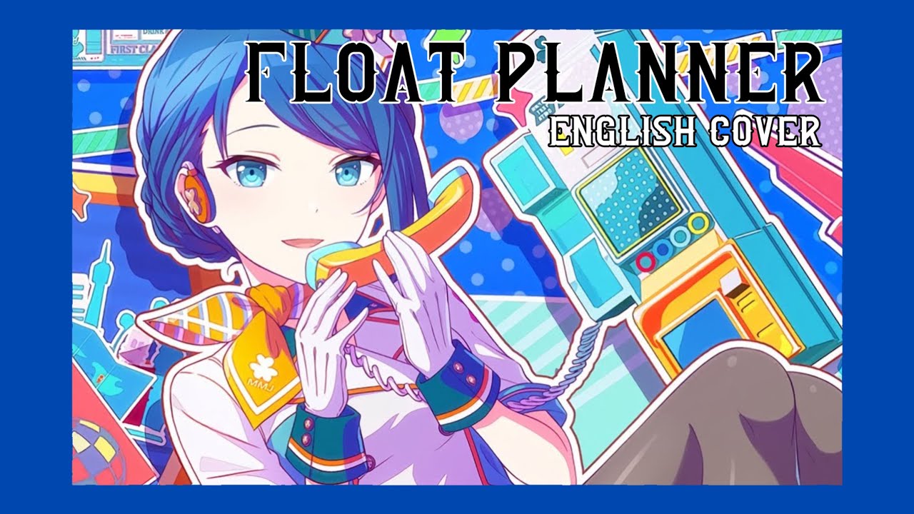Float planner | English cover | Luka covers - YouTube