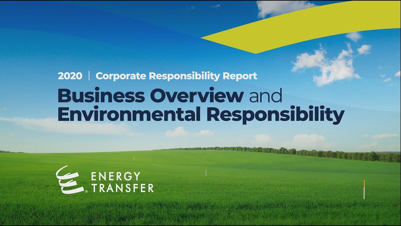 Energy Transfer's Business Overview - 2020 Corporate Responsibility ESG ...