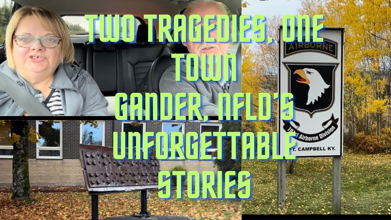 Two tragedies, one town, Gander, Nfld’s, Unforgettable stories - YouTube