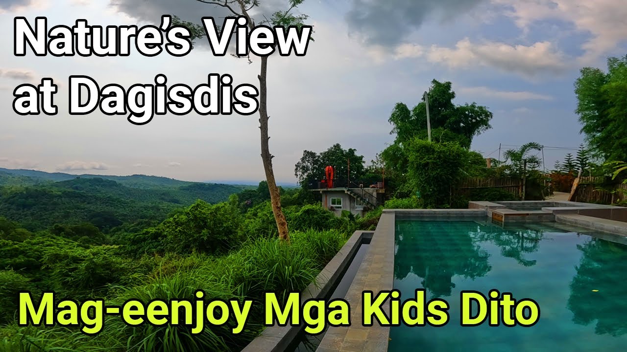 Sarap Mag-relax at Magpahangin Dito | Best Nature View | Dagisdis Ng ...