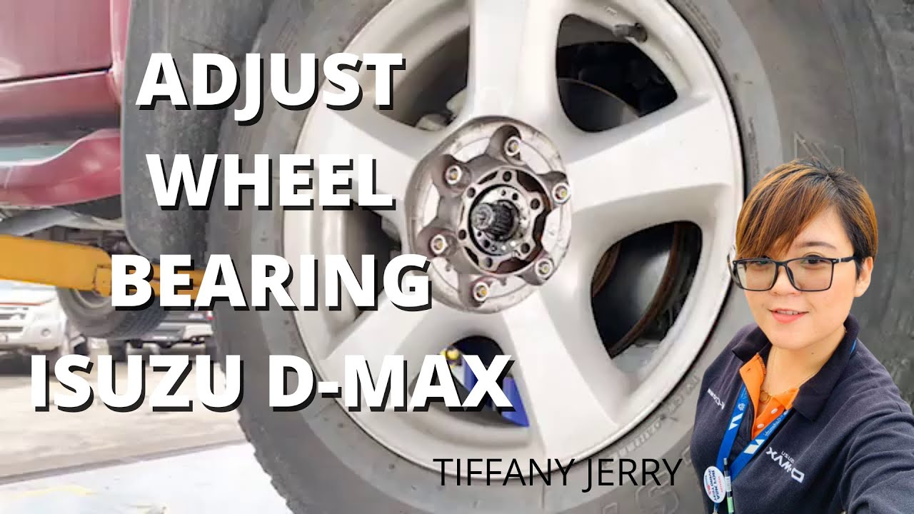 ADJUST WHEEL BEARING ISUZU D-MAX - YouTube