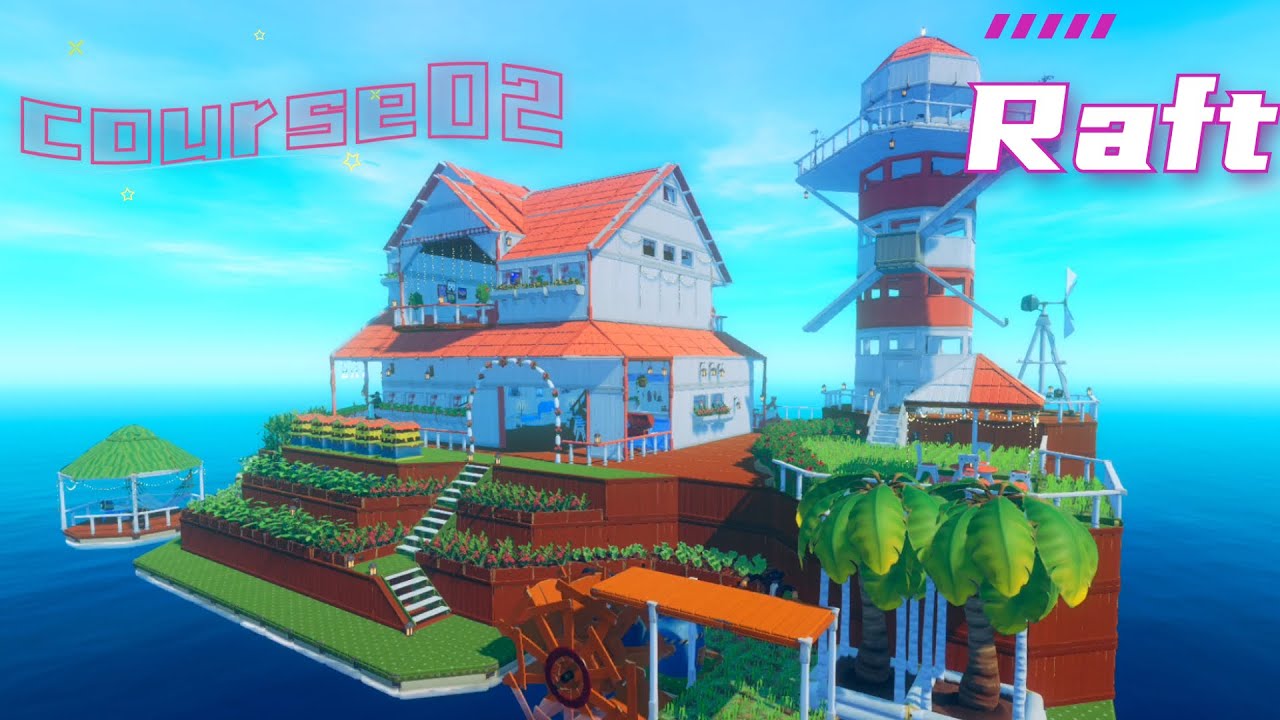 【木筏求生】花园洋房手把手教程（内饰篇）RAFT建造教程02/Garden House Tutorial 02 - YouTube