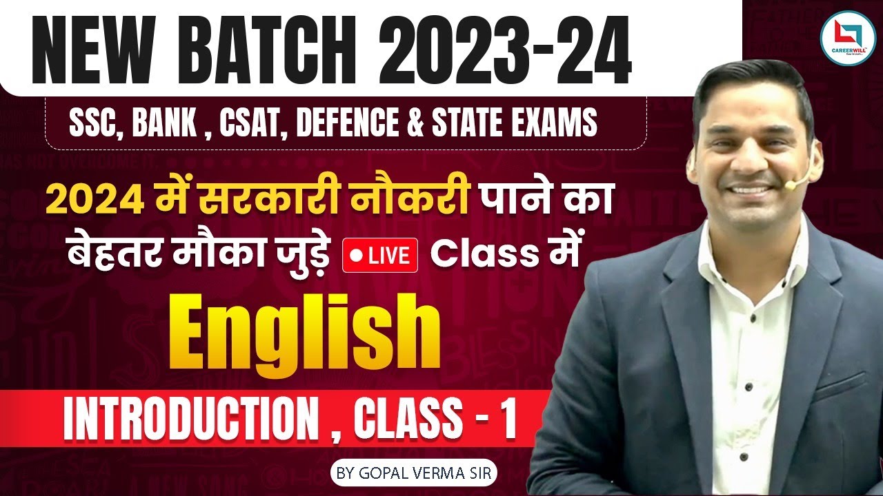 ENGLISH NEW BATCH 2023 - 2024 BY GOPAL VERMA SIR | INTRODUCTION | FOR ...