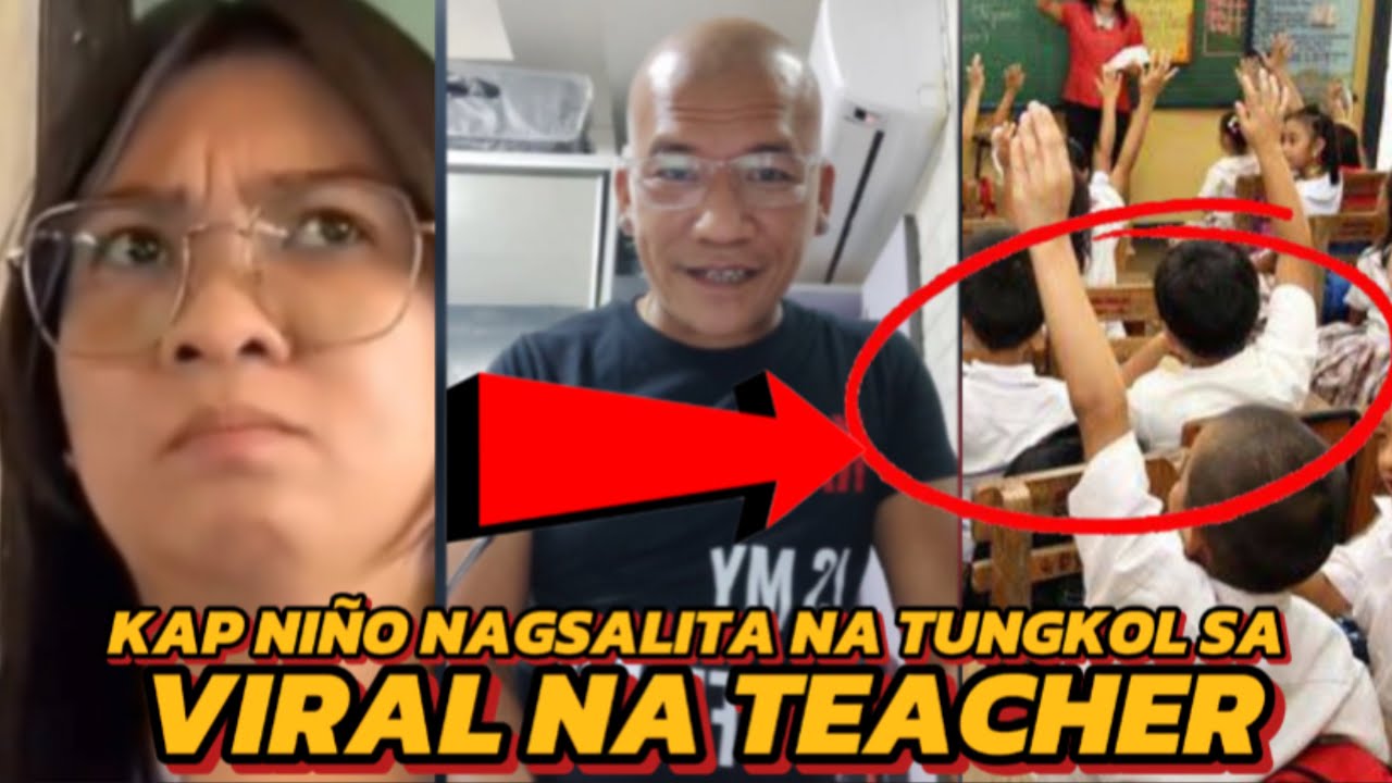 KAP NIÑO BARZAGA SALUDO SA TEACHER NA NAGVIRAL NA PINAGALITAN ANG ...