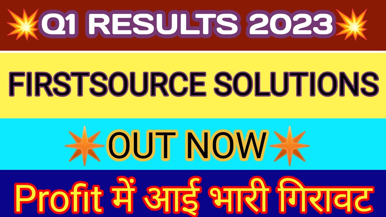Firstsource Solutions ltd Q1 Results | Firstsource Solutions ltd ...
