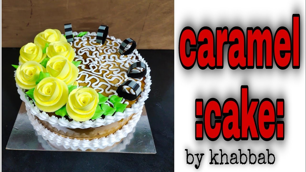 Carmel cake./ kk cakes./birthday cake - YouTube