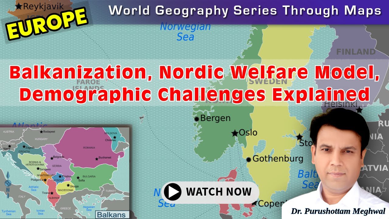 Europe's Strategic Landscape: Balkanization, Nordic Welfare Model ...