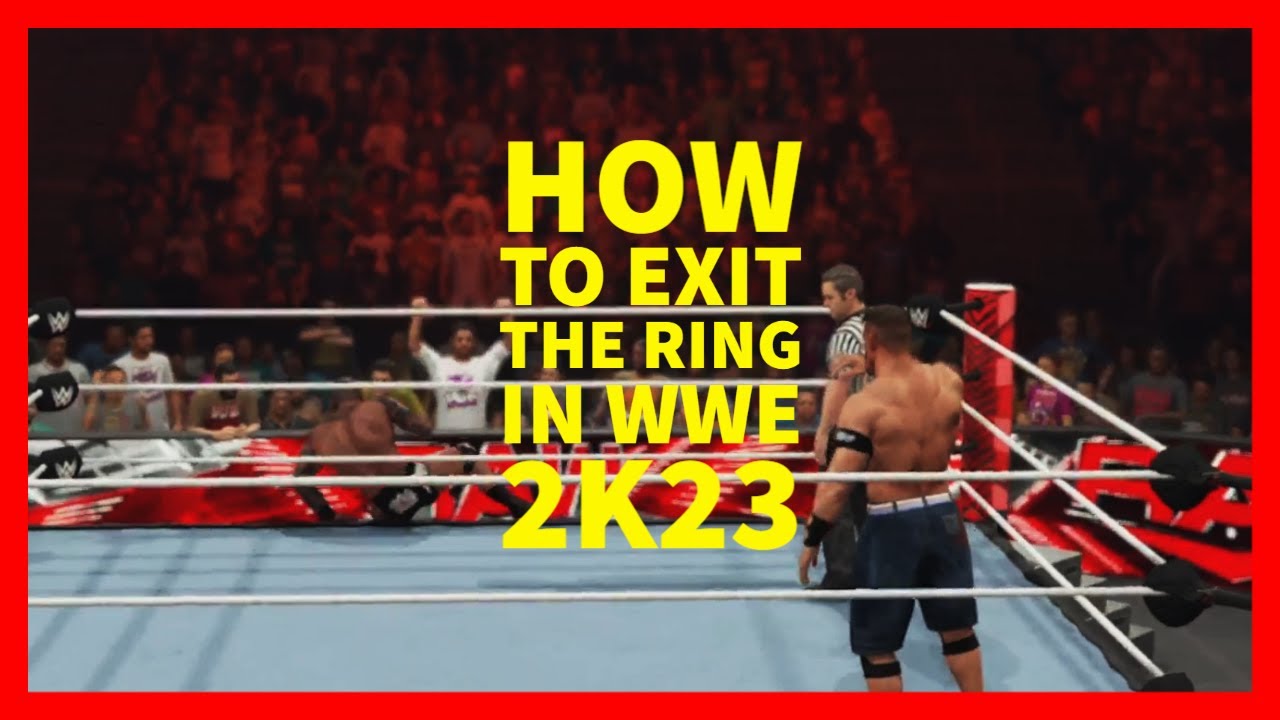 How to Exit the Ring in WWE 2K23 (XBOX, PLAYSTATION, PC) - YouTube