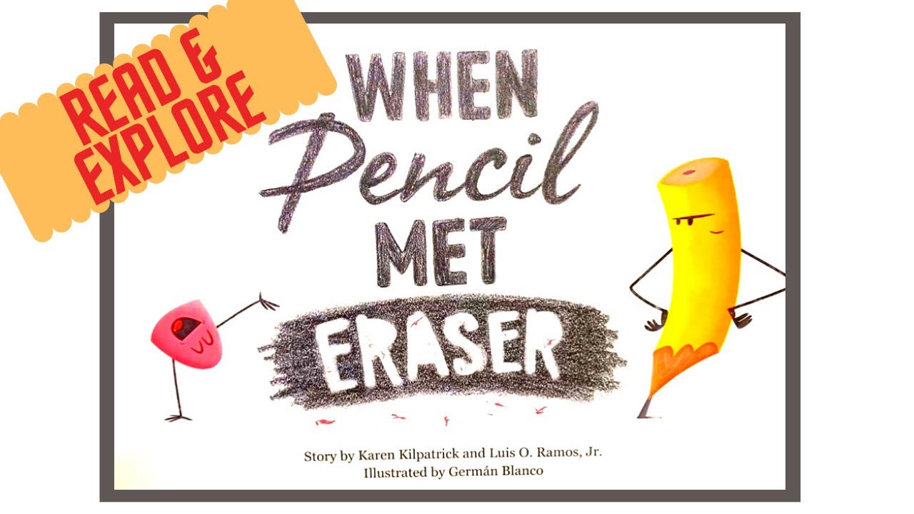READ & EXPLORE - When Pencil Met Eraser - YouTube