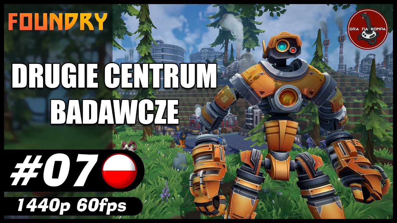 Drugie centrum badawcze || #7 || Foundry gameplay PL - YouTube
