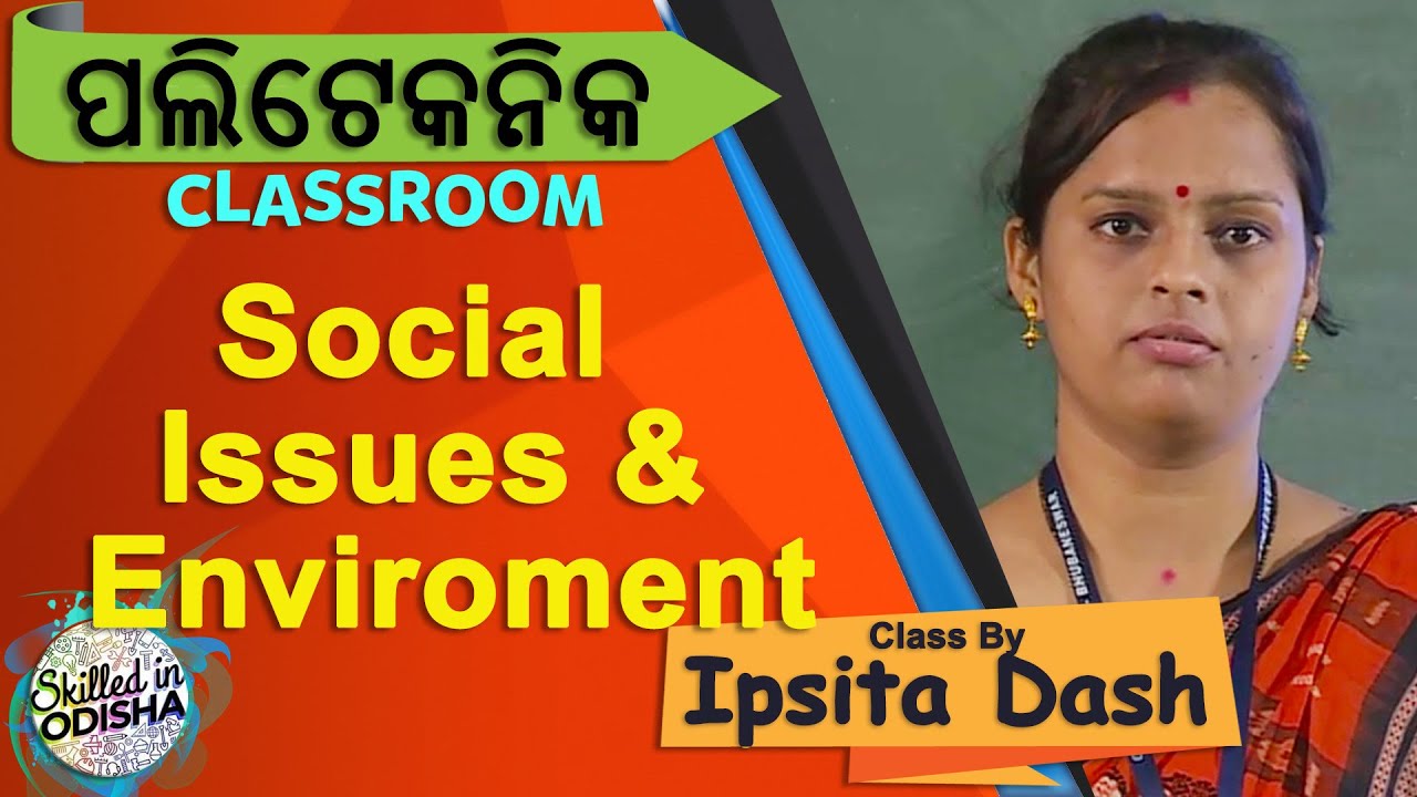 Social Issues and the Enviroment // Odisha POLYTECHNIC eCLASSROOM - YouTube
