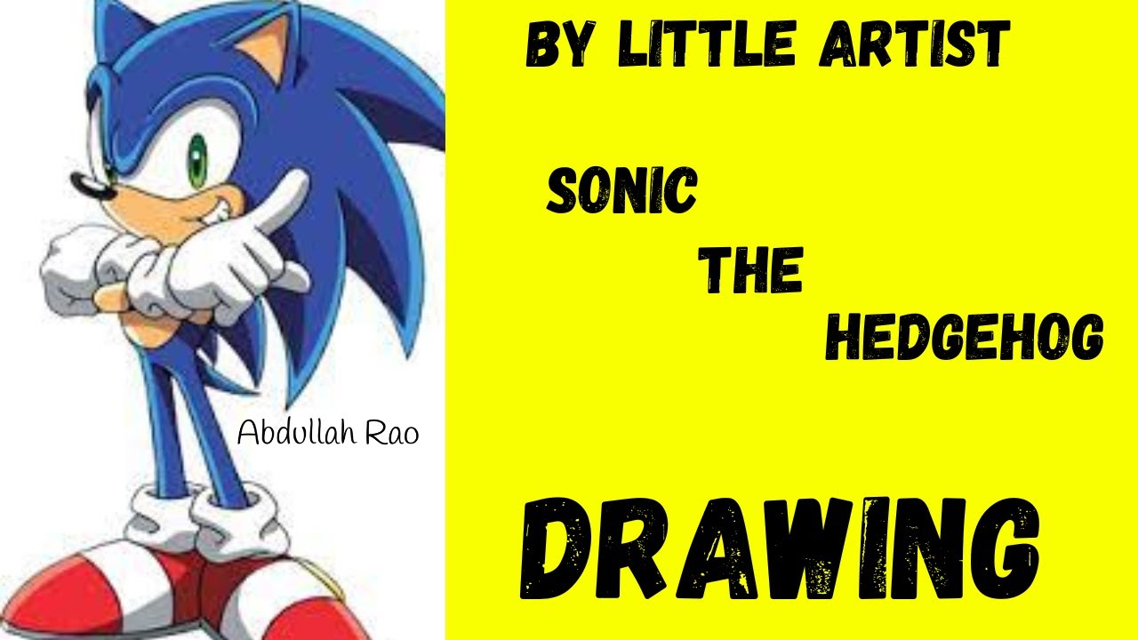 Sonic The Hedgehog | Drawing | HardWork | Little Artist | Sonic Drawing ...
