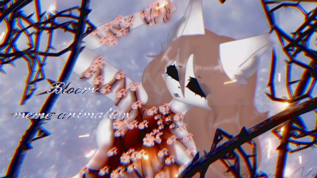 Bloom -meme-animation - YouTube