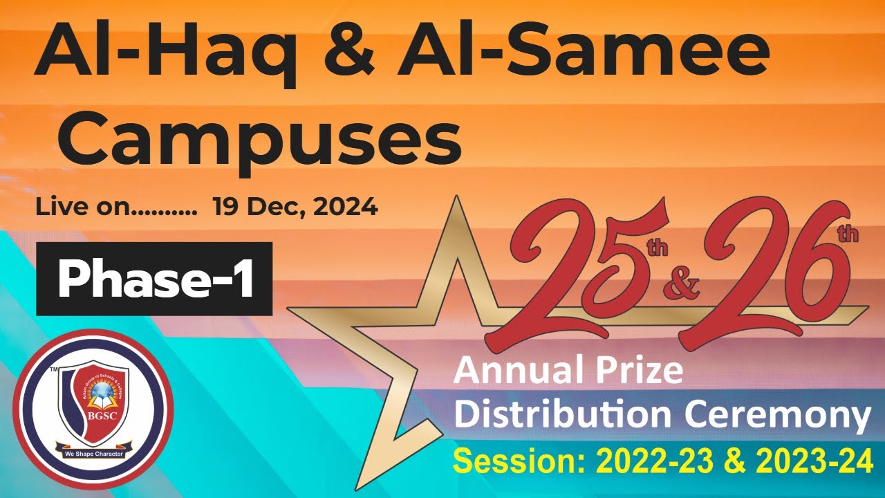 25th & 26th Annual Prize Distribution Ceremony Al Haq & Al Samee Campus ...