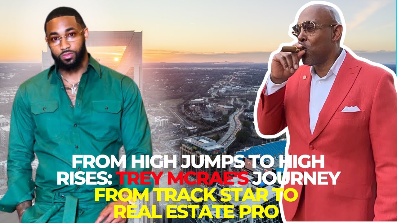 From High Jumps to High Rises: Trey McRae's Journey from Track Star to ...